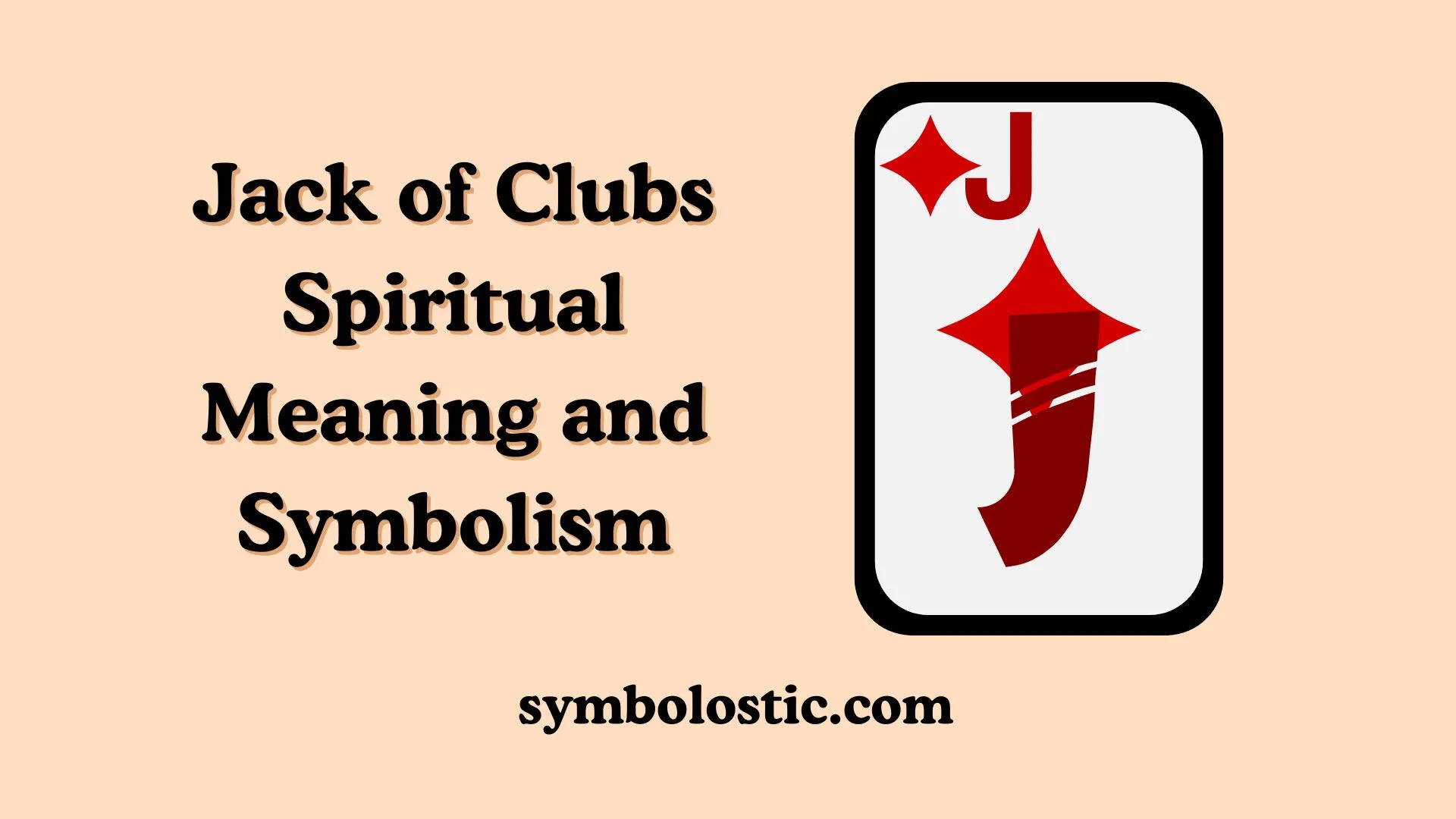 Jack of Clubs Spiritual Meaning and Symbolism